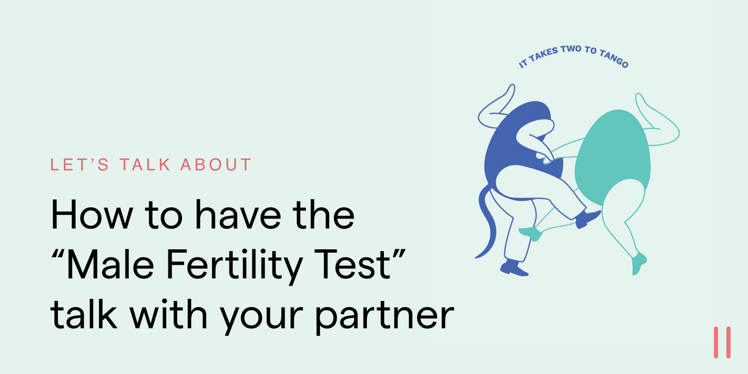 How to have the "Male Fertility Test" talk with your partner – O V R Y
